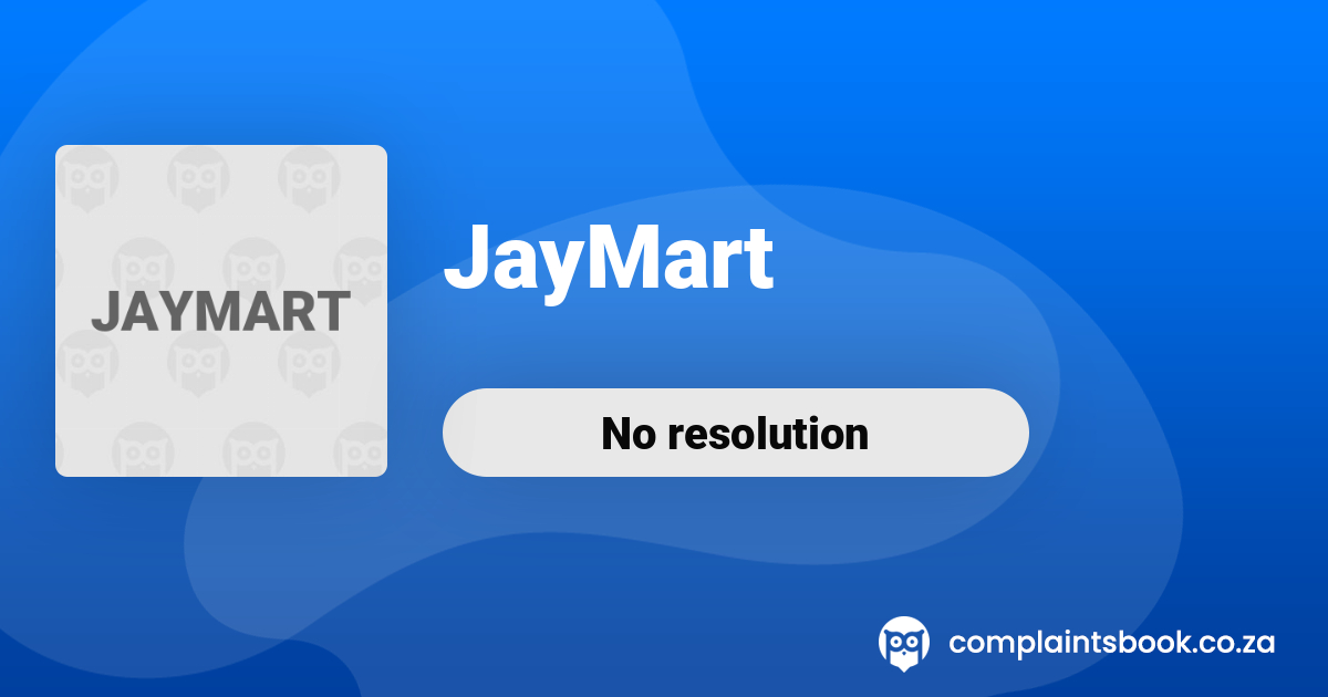 Complaint: JayMart - Refund